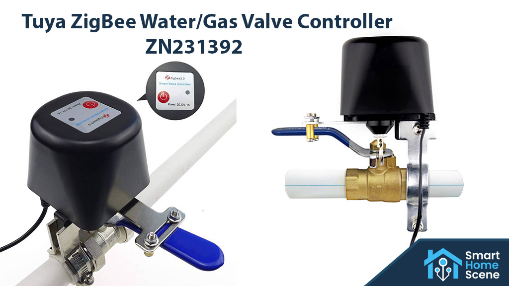 Tuya ZigBee Water/Gas Valve Controller ZN231392 - SmartHomeScene