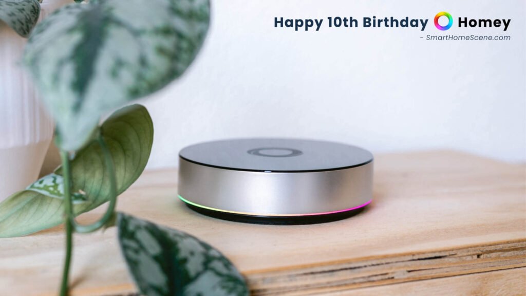 Homey Celebrates Its 10th Birthday - SmartHomeScene